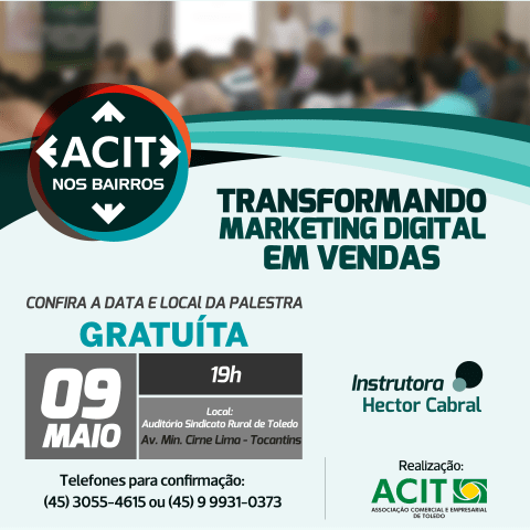 Acit nos Bairros: palestra gratuita será realizada no dia 9 de maio